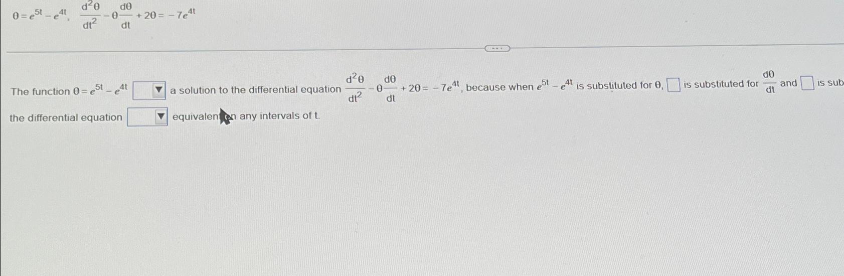 Solved \\\\theta =e^(5t)-e^(4t),(d^(2)\\\\theta | Chegg.com