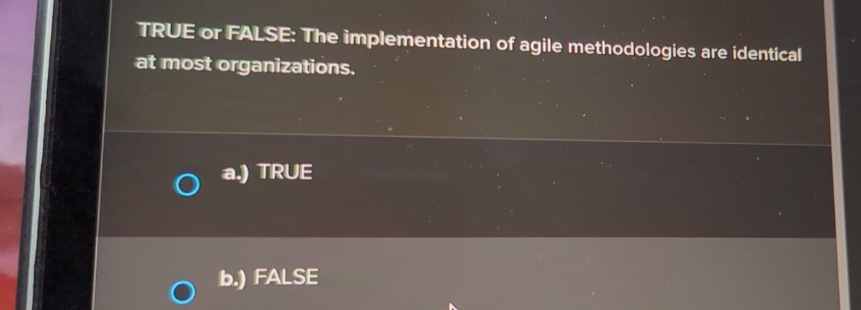 Solved TRUE or FALSE: The implementation of agile | Chegg.com