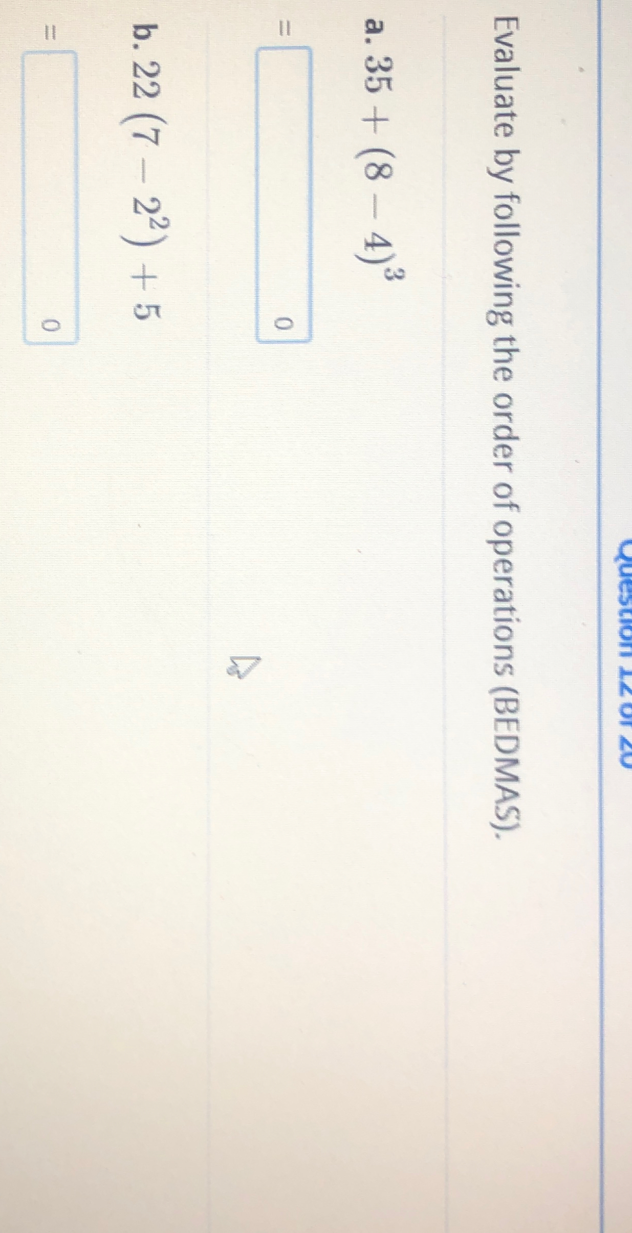 Solved Evaluate by following the order of operations | Chegg.com