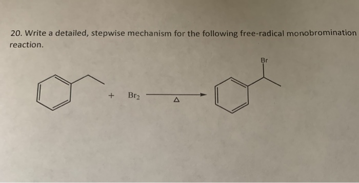 Solved 20. Write a detailed, stepwise mechanism for the | Chegg.com