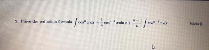 Solved 2. Prove the reduction formula /con" /2". dec+/+* Id | Chegg.com