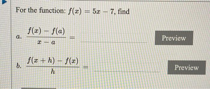 Solved For The Function F X 5x 7 Find F X F A A