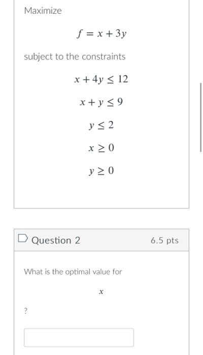 Solved Maximize f=x+3y subject to the constraints | Chegg.com
