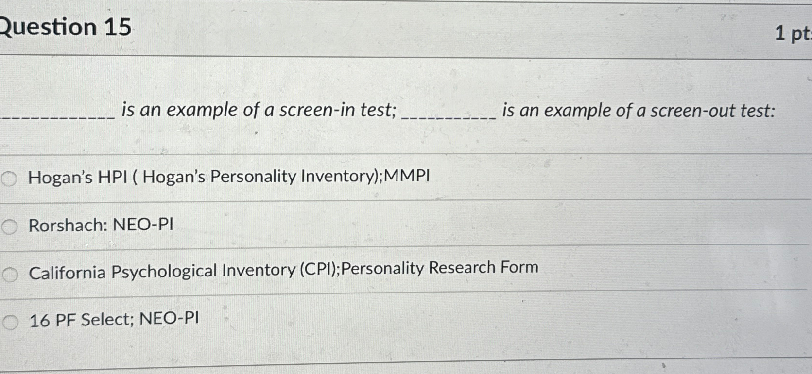 Solved Question 15is an example of a screen-in test; is an | Chegg.com
