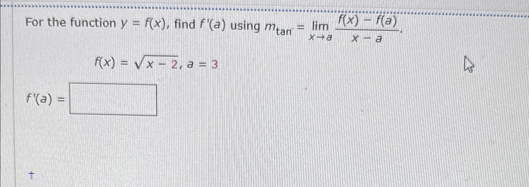 Solved For the function y=f(x), ﻿find f'(a) ﻿using | Chegg.com