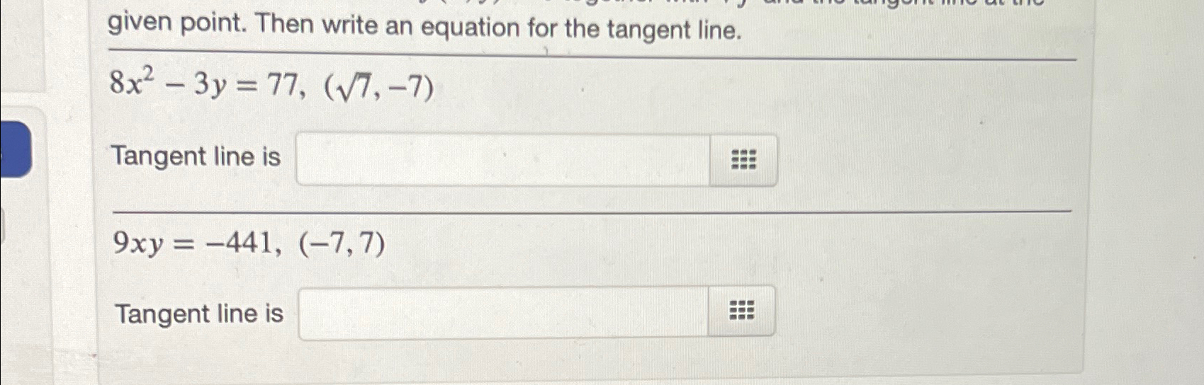 Solved given point. Then write an equation for the tangent | Chegg.com