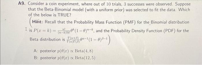 Solved A9. Consider a coin experiment, where out of 10 | Chegg.com