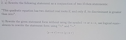 Solved a) ﻿Rewrite the following statement as a conjunction | Chegg.com