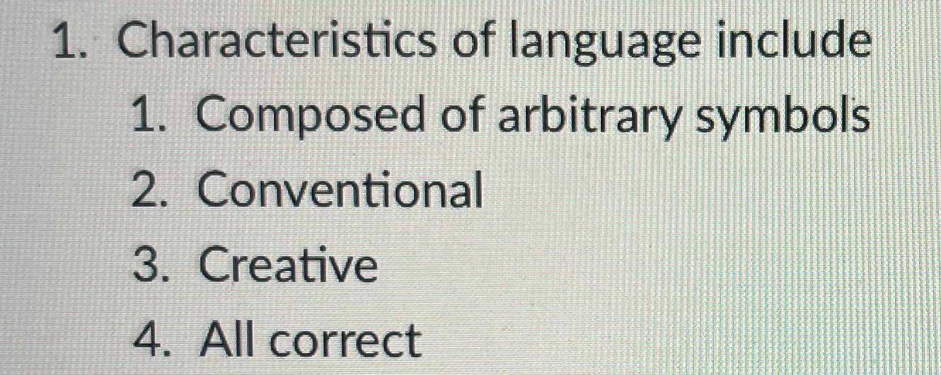 Solved Characteristics of language includeComposed of | Chegg.com
