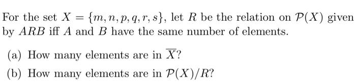 Solved For The Set X Mnpqrs Let R Be The Relation On 9555