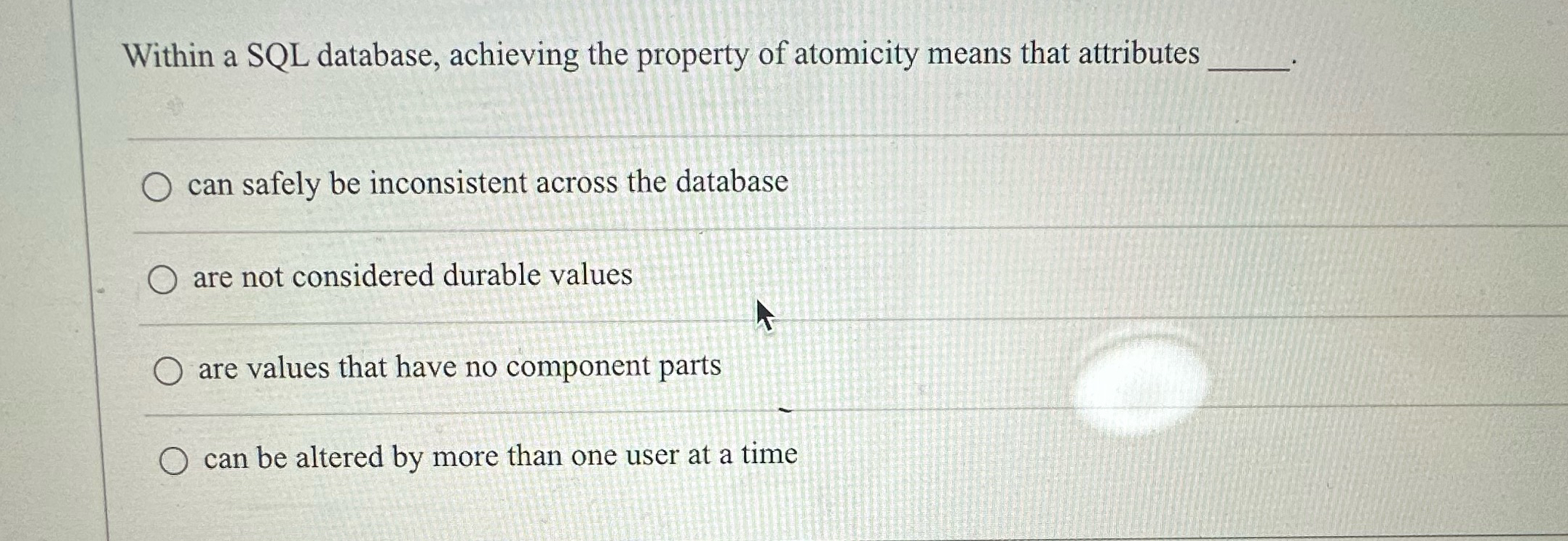 Solved Within a SQL database, achieving the property of | Chegg.com