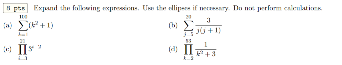 Solved Expand the following expressions. Use the ellipses if | Chegg.com