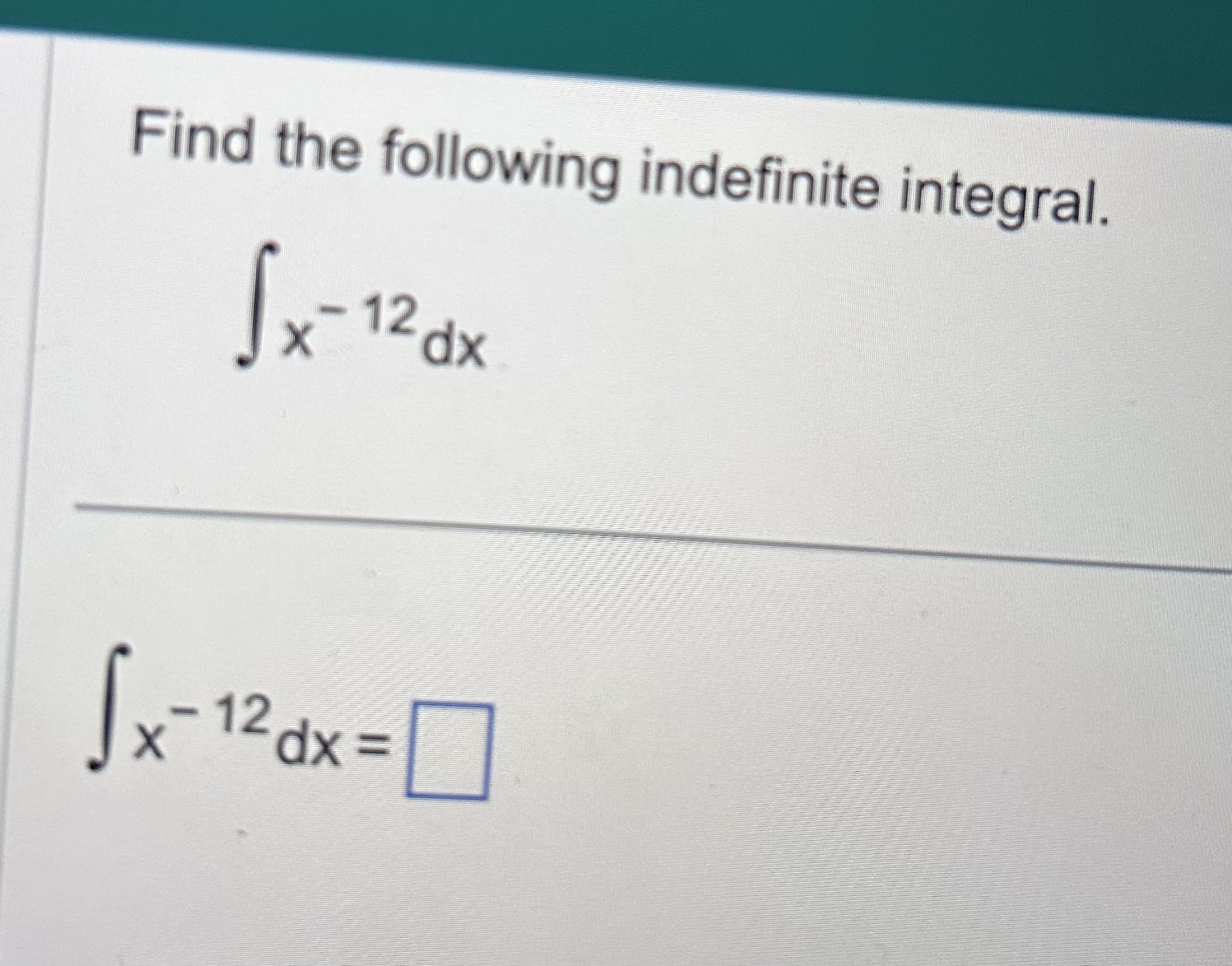 Solved Find the following indefinite | Chegg.com