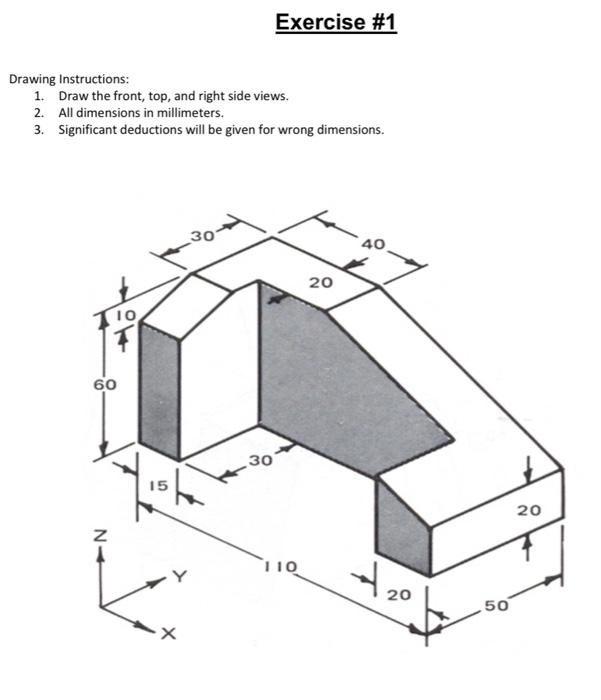 Solved Drawing Instructions: 1. Draw the front, top, and | Chegg.com