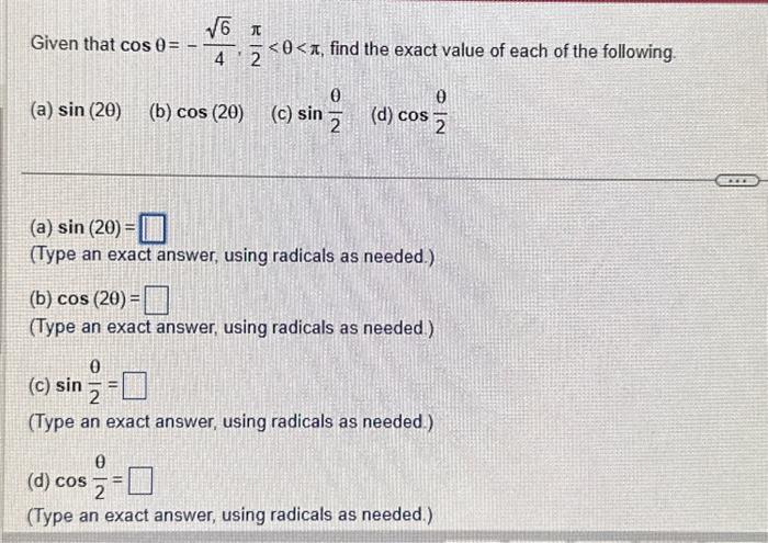 Solved Given that cosθ=−46,2π