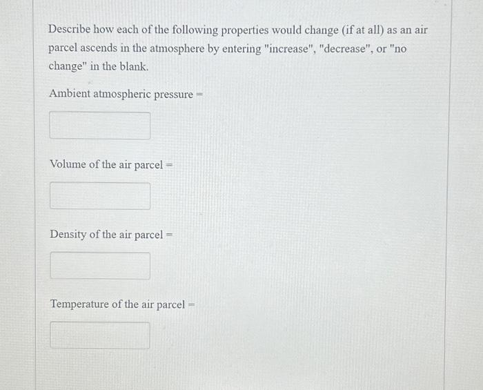 Solved Describe how each of the following properties would | Chegg.com