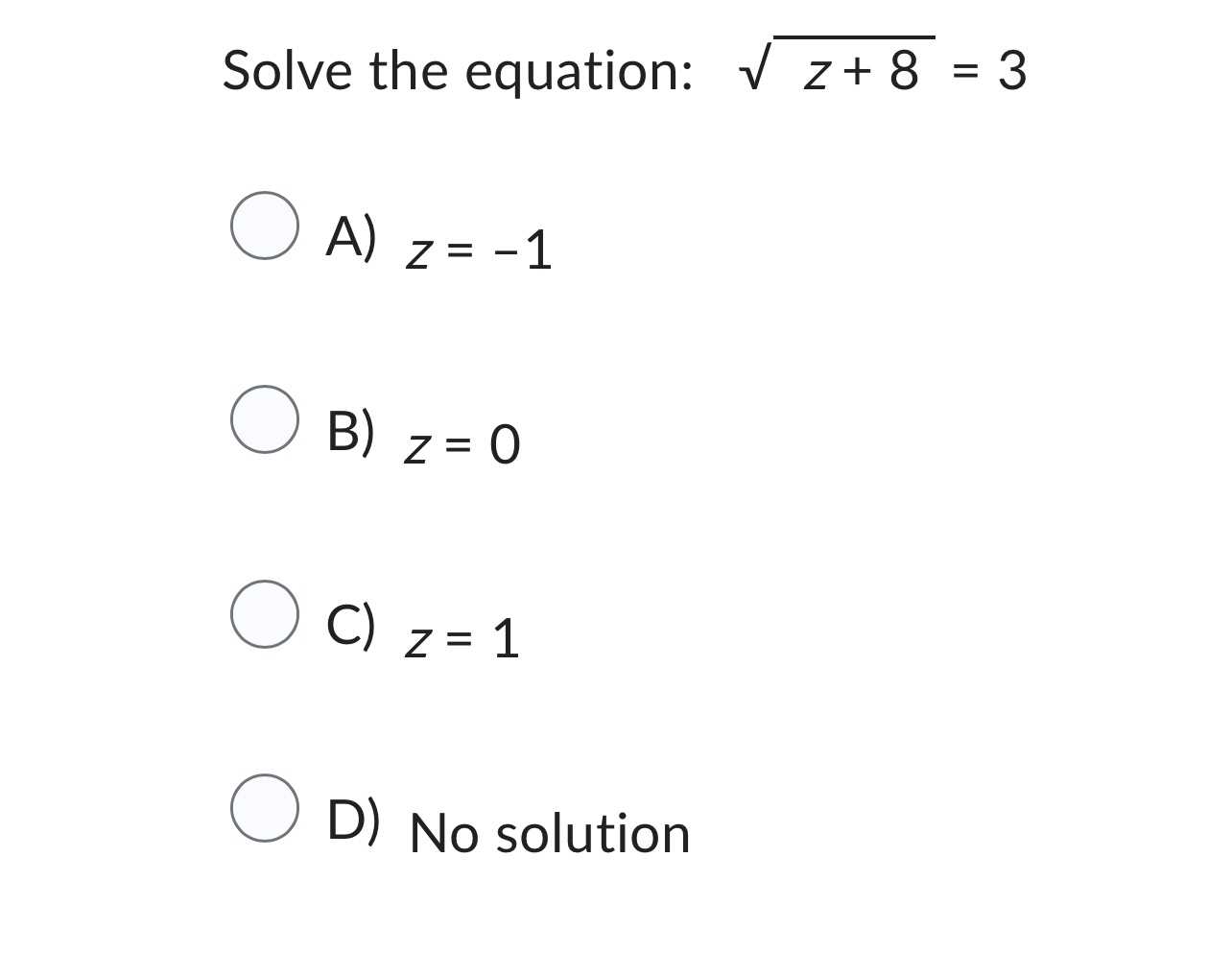 Solved Solve the equation: z+82=3A) z=-1B) z=0C) z=1D) ﻿No | Chegg.com