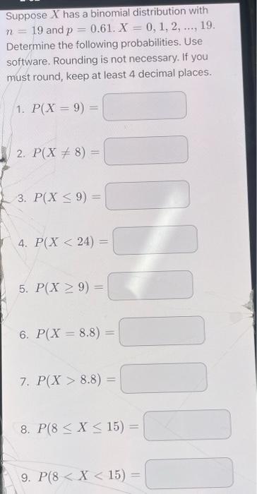 Solved Suppose X has a binomial distribution with n=19 and | Chegg.com