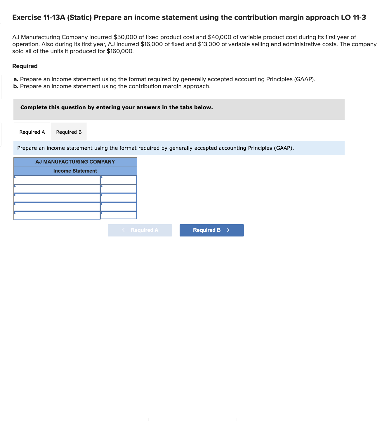 Solved Exercise 11-13A (Static) ﻿Prepare an income statement | Chegg.com