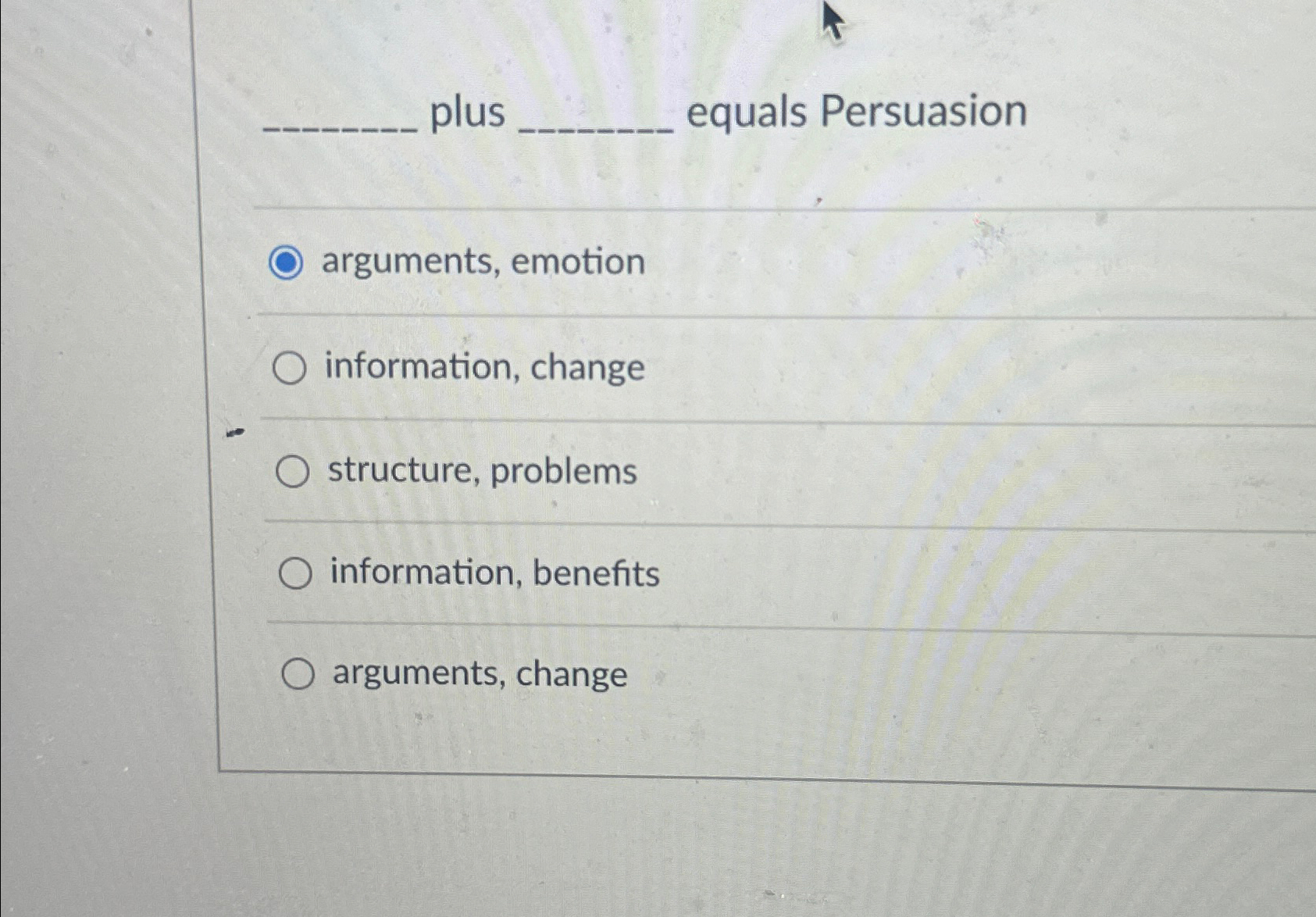 Solved plus equals Persuasionarguments, emotioninformation, | Chegg.com