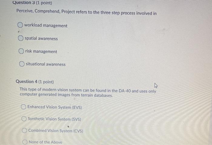Solved Question 3 (1 point) Perceive, Comprehend, Project | Chegg.com
