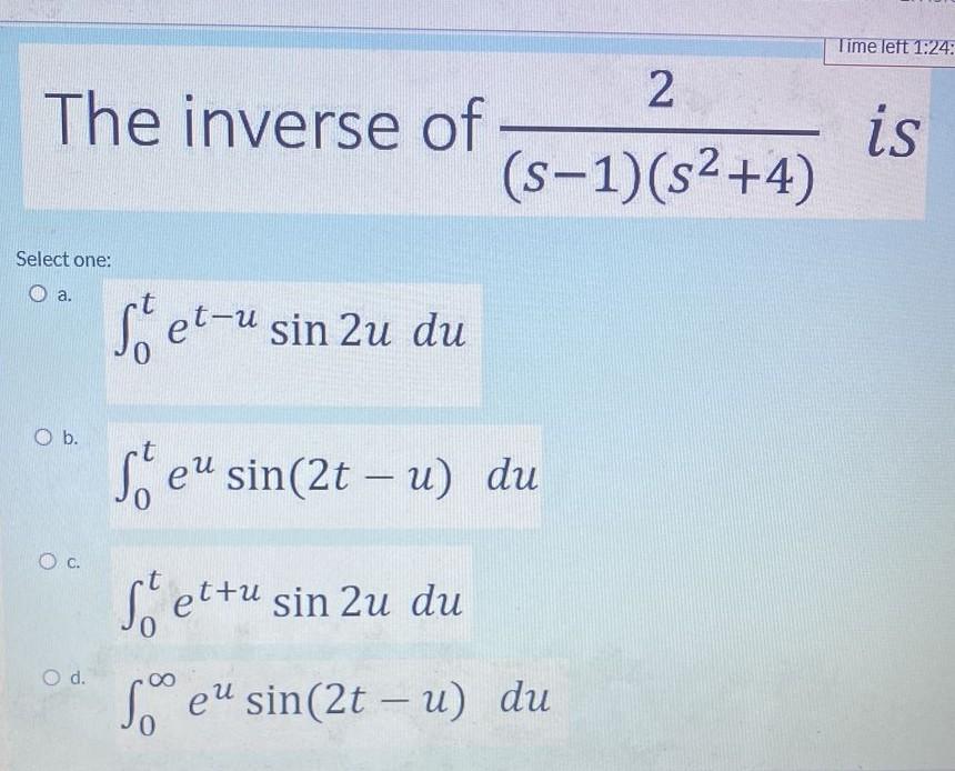 Solved The inverse of (s−1)(s2+4)2 ∫0tet−usin2udu | Chegg.com