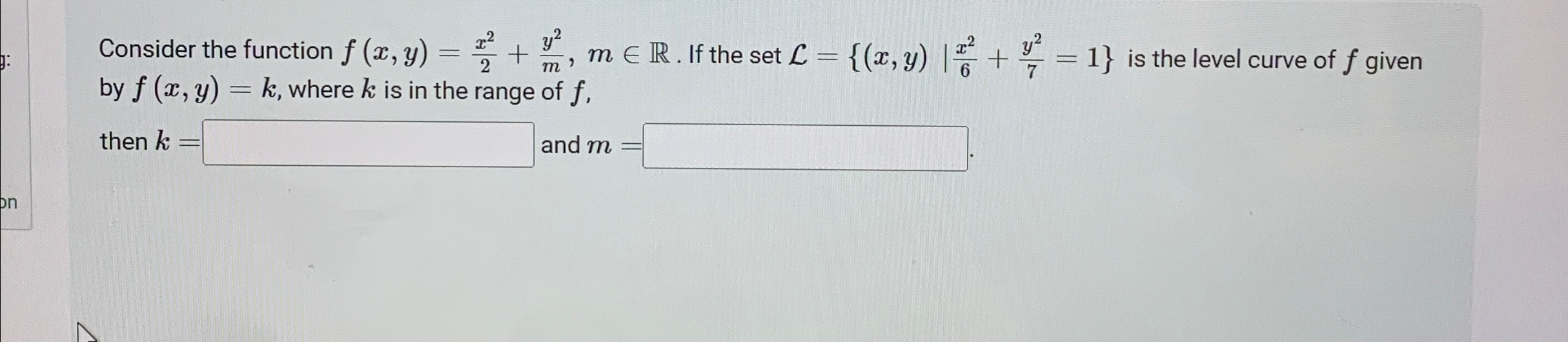 Solved Consider the function f(x,y)=x22+y2m,minR. If the set | Chegg.com