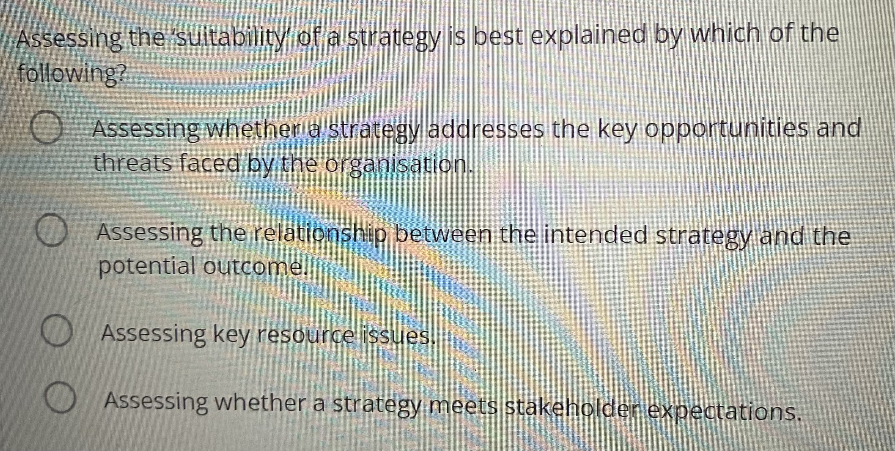 Solved Assessing the 'suitability' of a strategy is best | Chegg.com