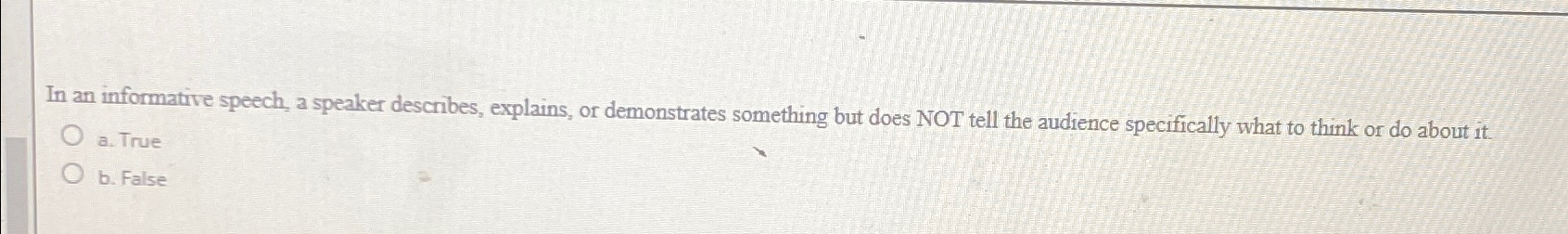 Solved In an informative speech, a speaker describes, | Chegg.com