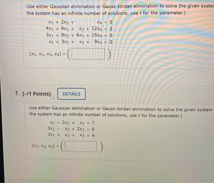 Solved Use either Gaussian elimination or Gauss-Jordan | Chegg.com