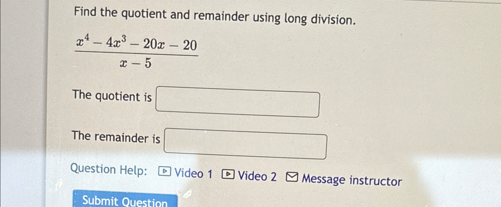 Solved Find the quotient and remainder using long | Chegg.com