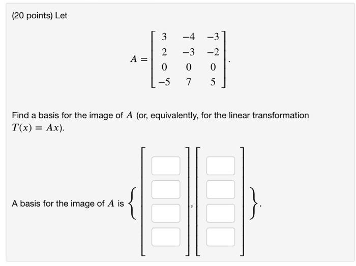 Solved (20 points) The linear tranformation L defined by | Chegg.com