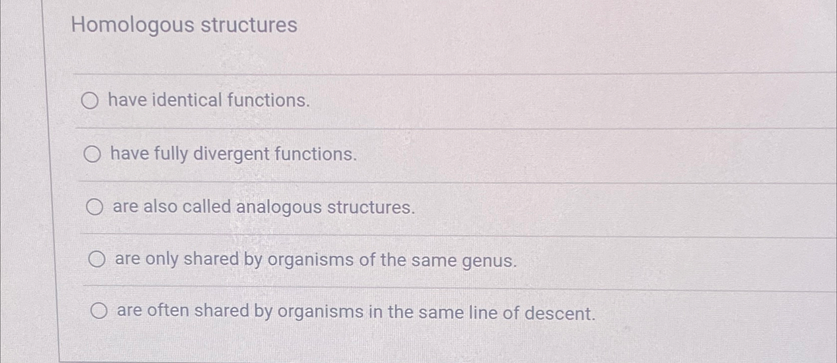 Solved Homologous structureshave identical functions.have | Chegg.com Solved Homologous structureshave identical functions.have | Chegg.com