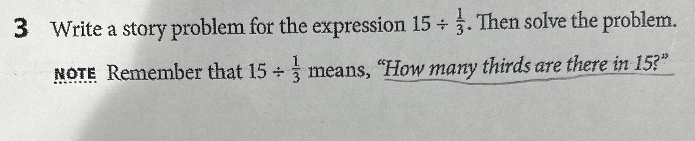 Solved 3 ﻿Write a story problem for the expression 15÷13. | Chegg.com