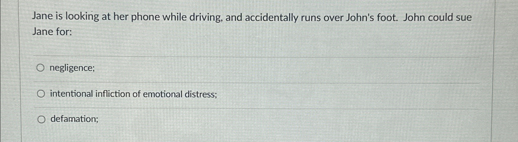 Solved Jane is looking at her phone while driving, and | Chegg.com