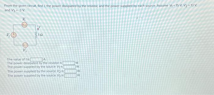 Solved From the given circuit, find /, the power dissipated | Chegg.com