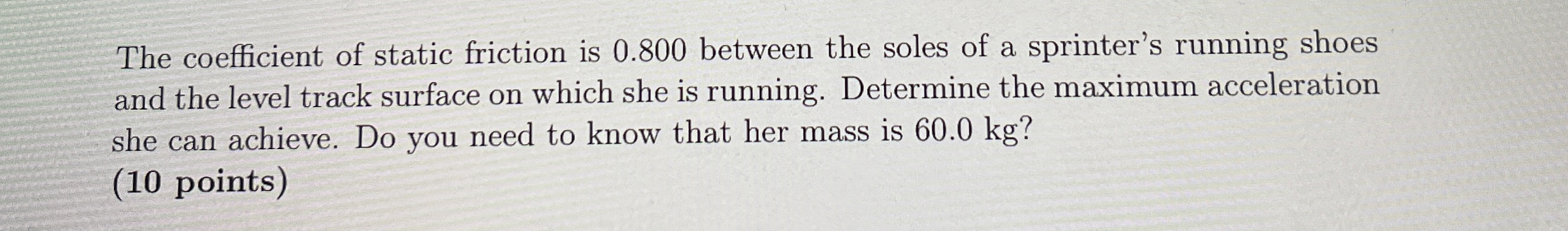 Solved The coefficient of static friction is 0.800 ﻿between | Chegg.com
