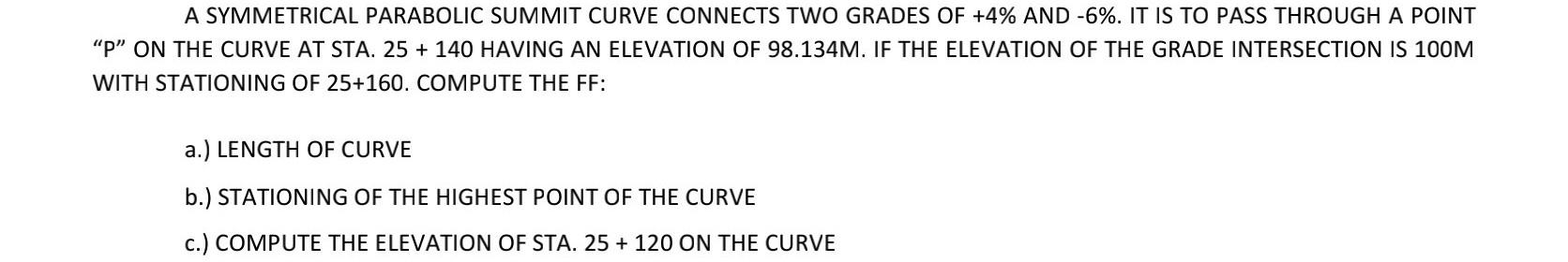 Solved A SYMMETRICAL PARABOLIC SUMMIT CURVE CONNECTS TWO | Chegg.com