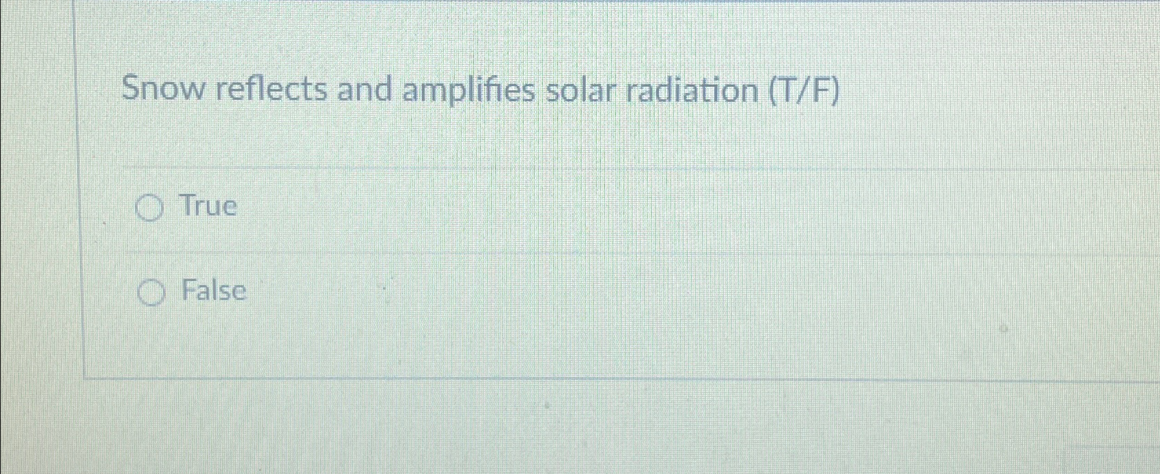 Solved Snow reflects and amplifies solar radiation | Chegg.com