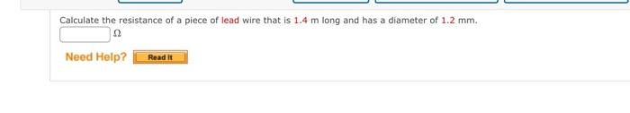 Solved Calculate the resistance of a piece of lead wire that | Chegg.com