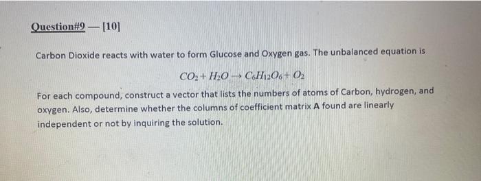 Solved Carbon Dioxide reacts with water to form Glucose and | Chegg.com