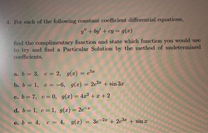 Solved 4. For each of the following constant coefficient | Chegg.com