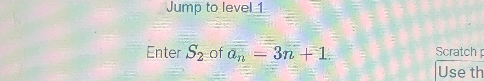 Solved Jump to level 1Enter S2 ﻿of an=3n+1 | Chegg.com
