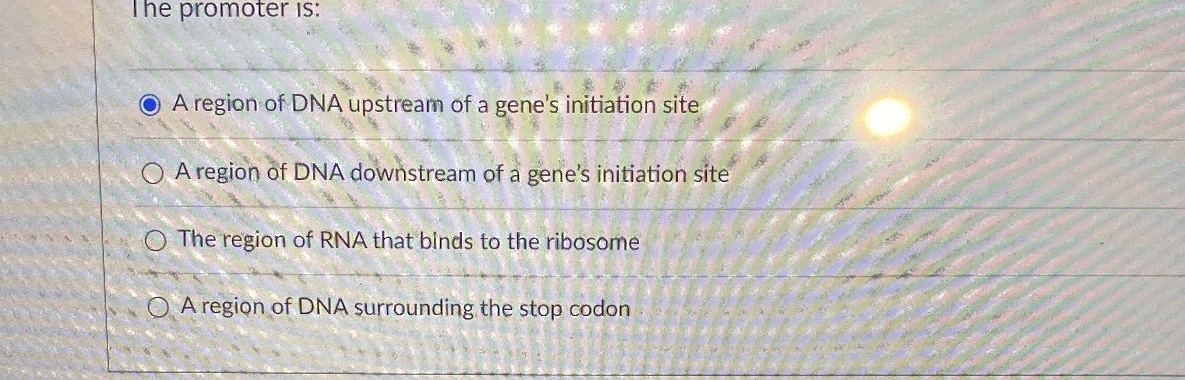 Solved The promoter is:A region of DNA upstream of a gene's | Chegg.com