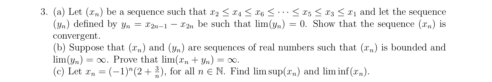 Solved (a) ﻿Let (xn) ﻿be a sequence such that | Chegg.com