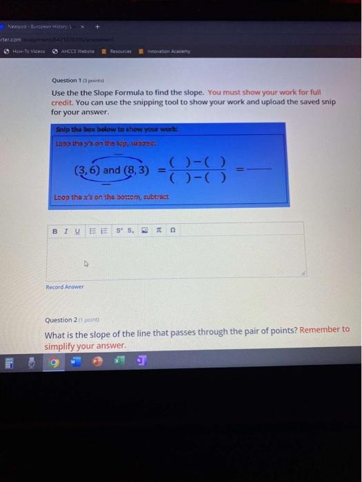 Solved Question 1 a pointa Use the the Slope Formula to find | Chegg.com