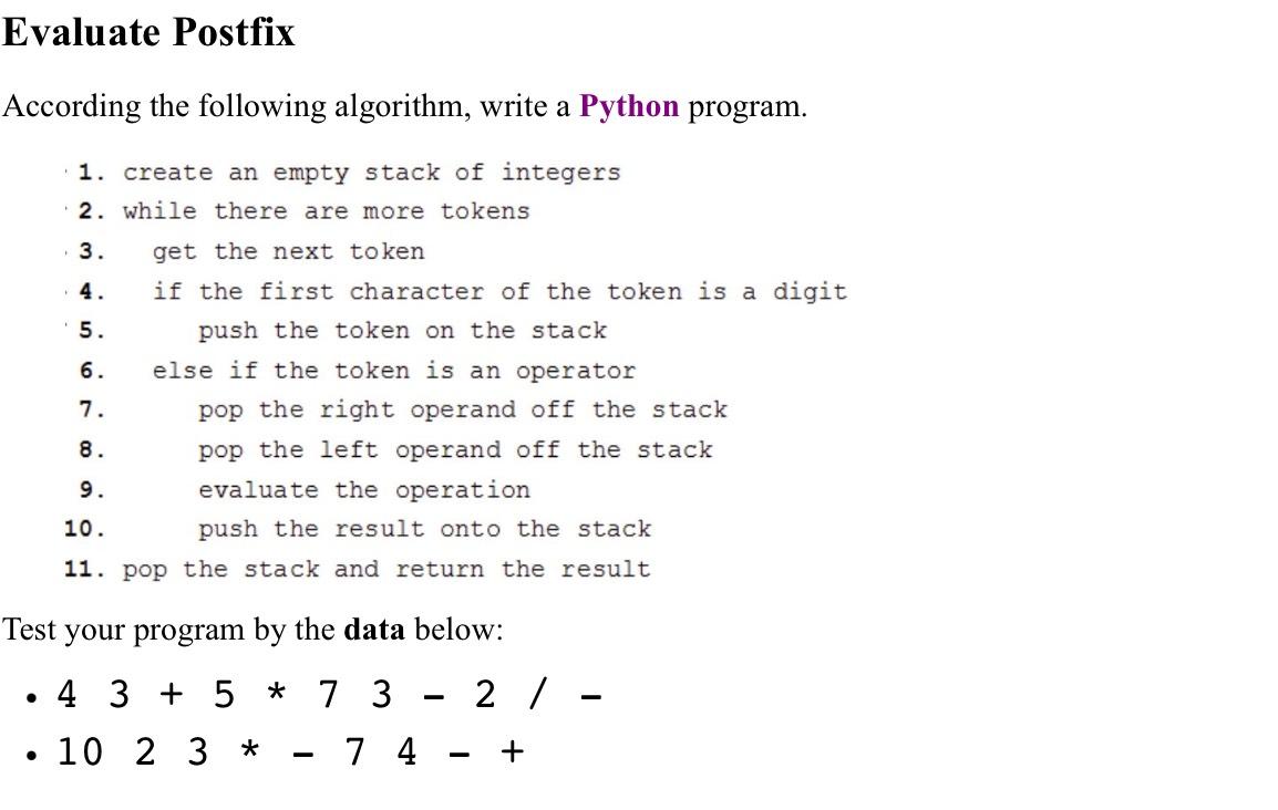 Solved Evaluate PostfixAccording the following algorithm, | Chegg.com