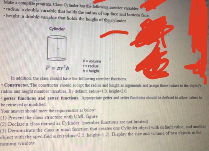 Solved Make a complete program. Class Cylinder has the | Chegg.com