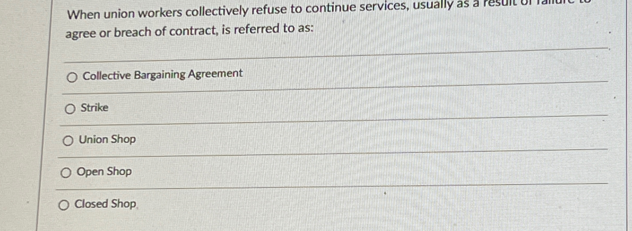 Solved When union workers collectively refuse to continue | Chegg.com