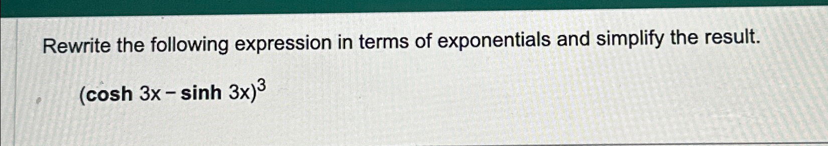 Solved Rewrite the following expression in terms of | Chegg.com